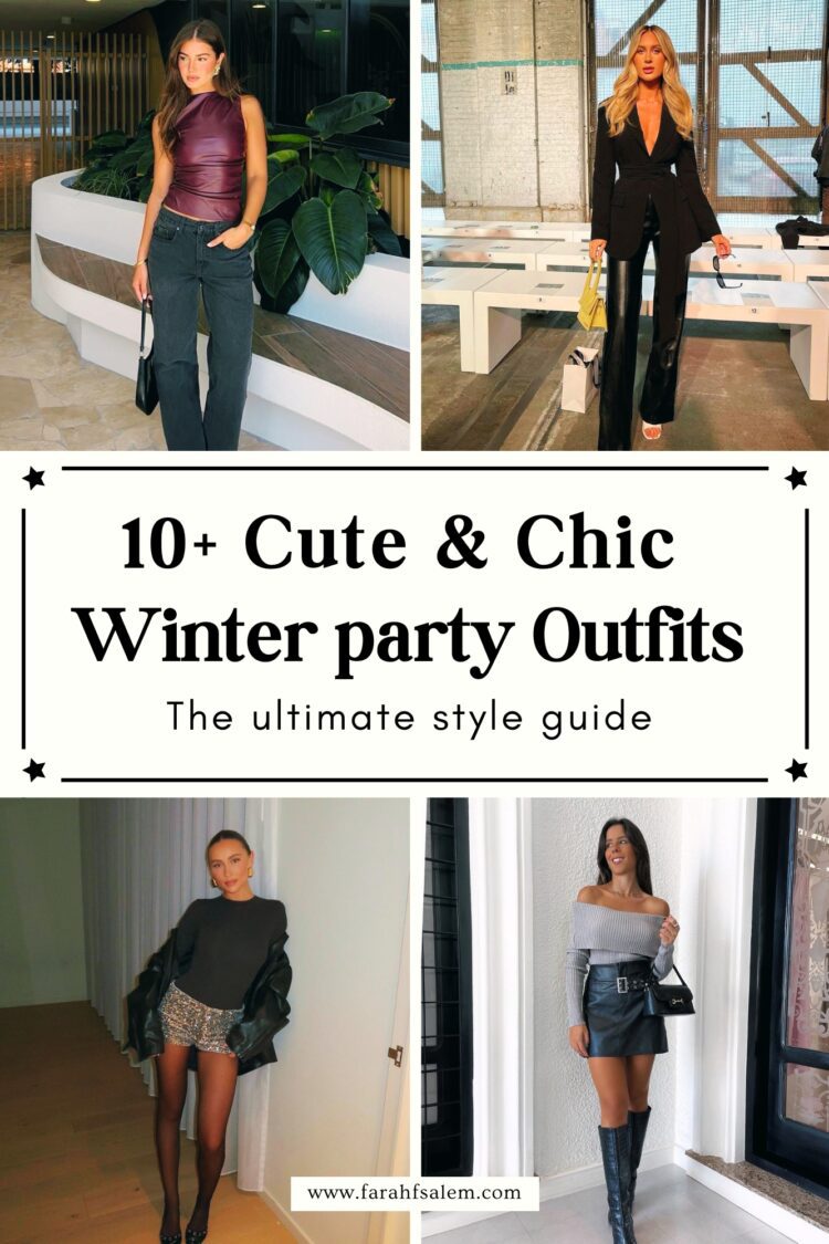 The Ultimate Guide to The Best Winter Party Outfits - Farah Salem