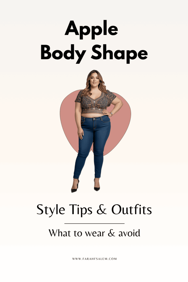 How to style Apple Body Shape Outfits: Complete Guide - Farah Salem